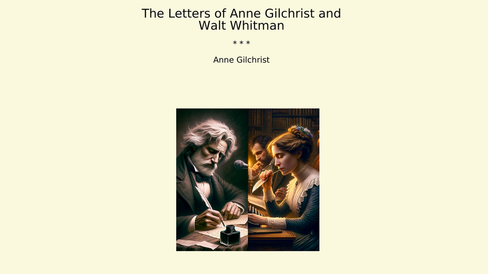 The Letters of Anne Gilchrist and Walt Whitman