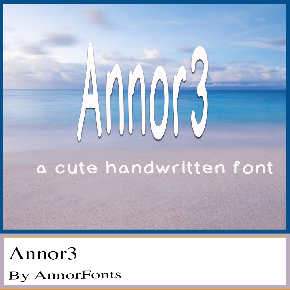 Annor3 - Beautiful, Unique and Artsy Handwritten Font for Personal ...