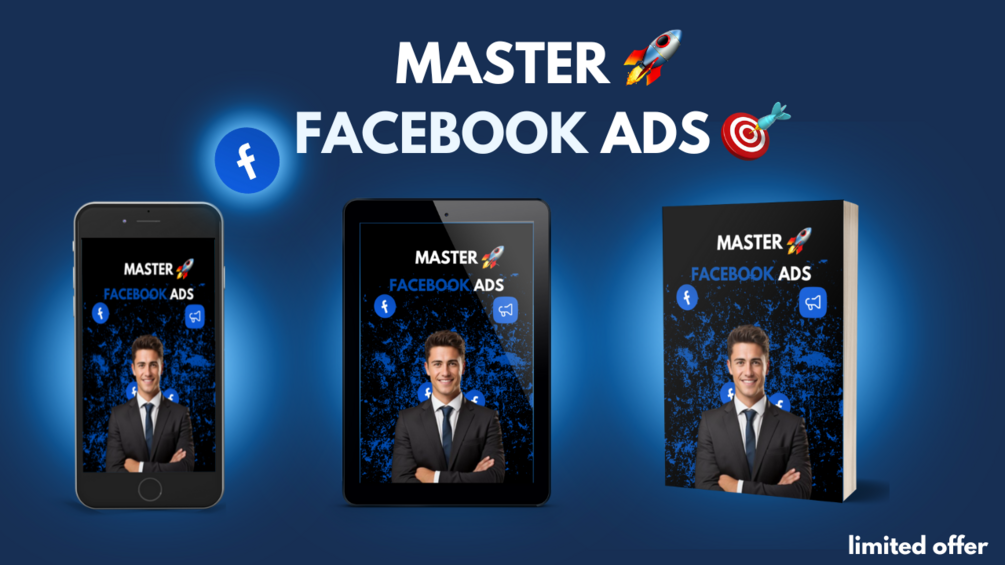 Mastering Facebook Ads