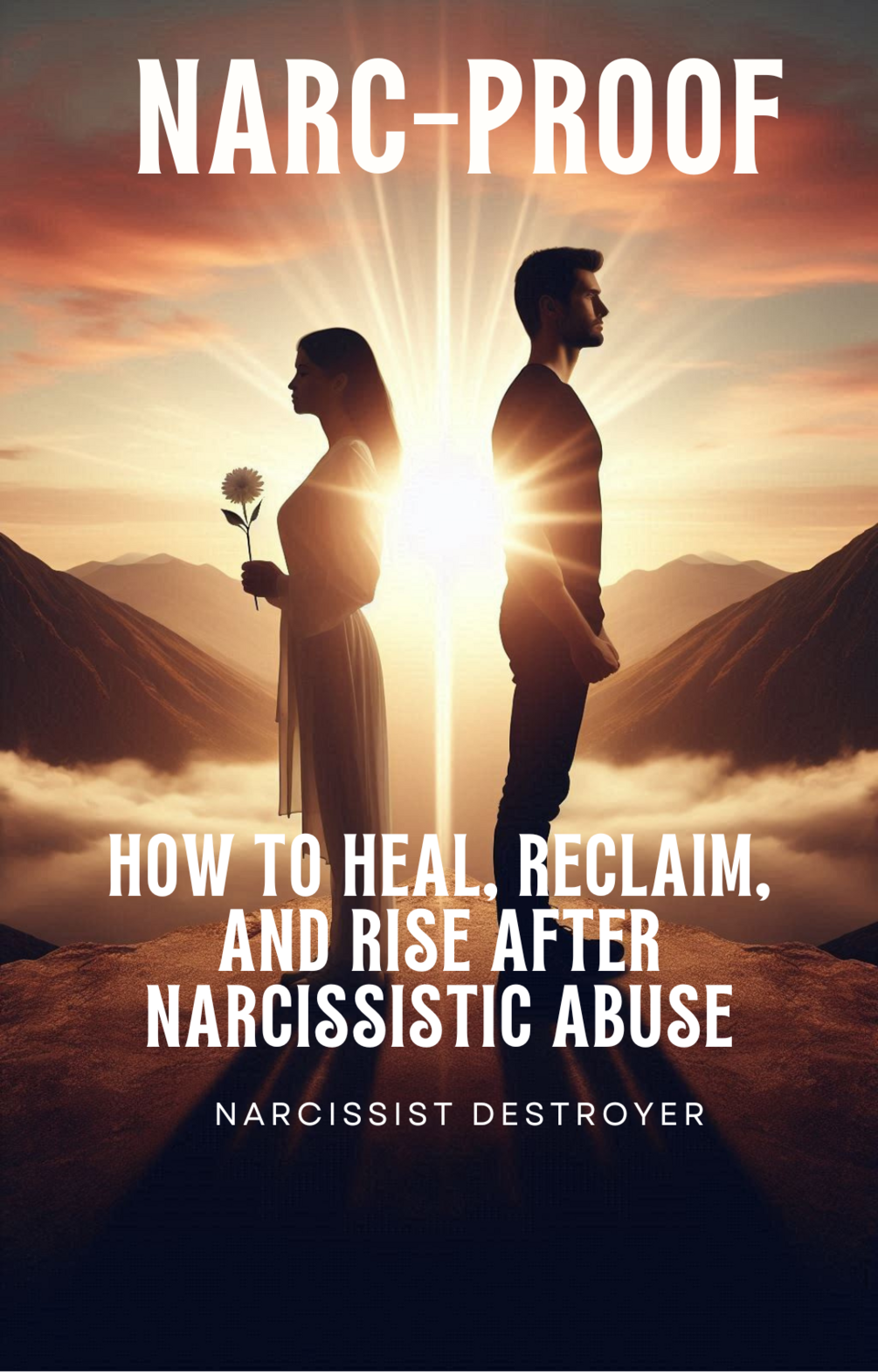 Narc Proof - Heal, Reclaim and Rise After Narcissistic Abuse