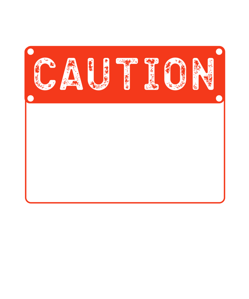 caution i have no filter