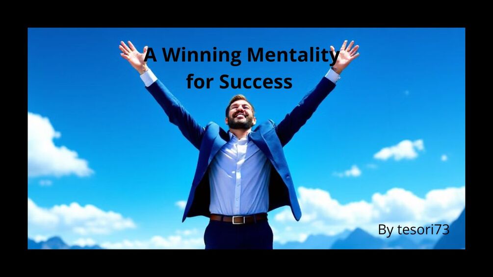 A Winning Mentality for Success