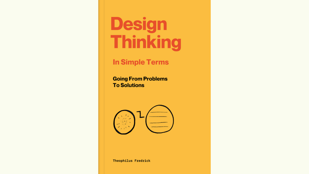 Design Thinking in Simple Terms