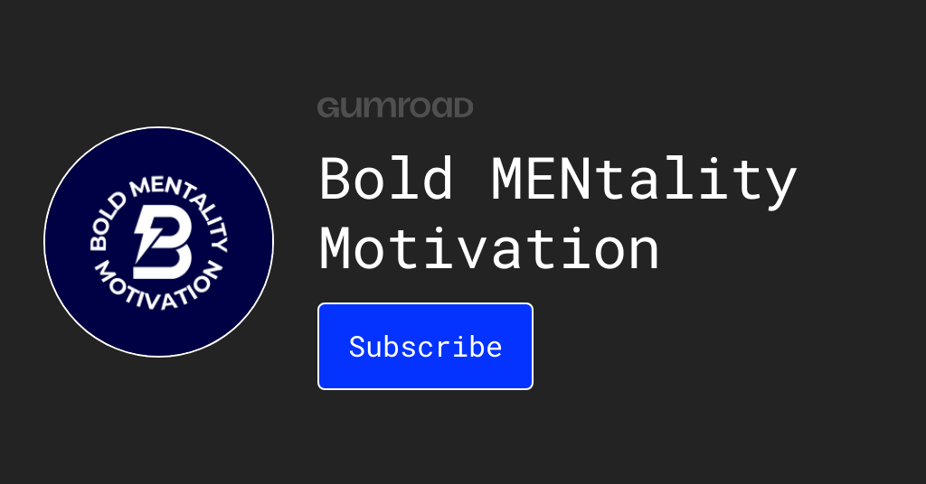 Bold MENtality Motivation