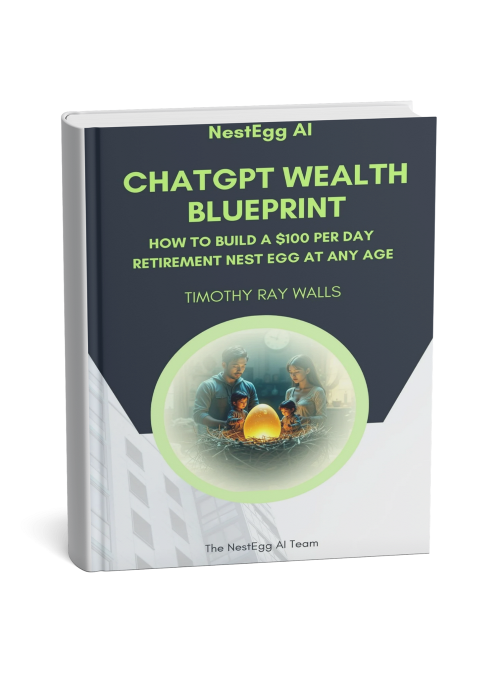 ChatGPT Wealth Blueprint: How to Build a $100 Per Day Retirement Nest Egg at Any Age