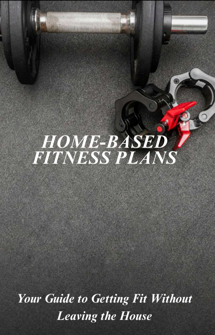 Home Based Fitness Plans