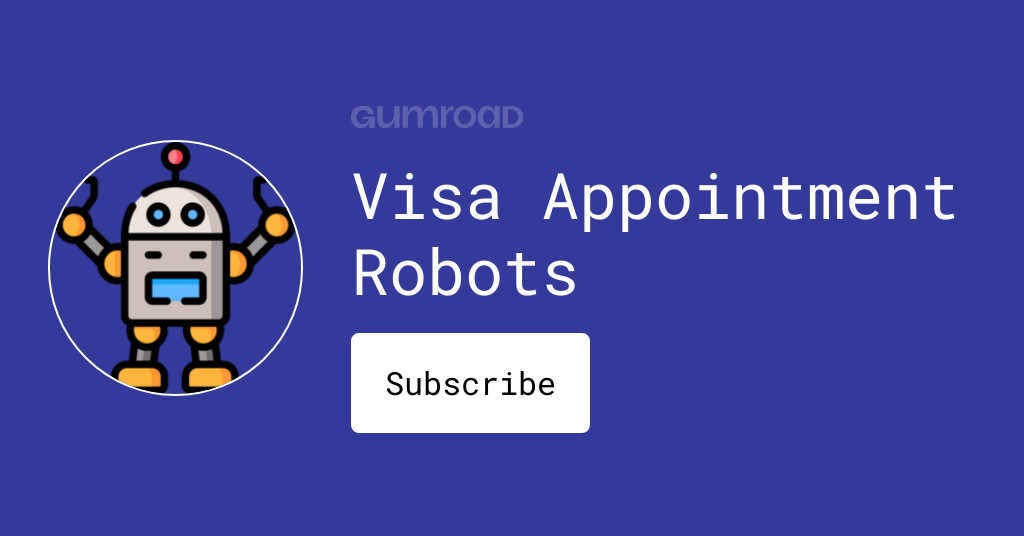 Visa Appointment Robots