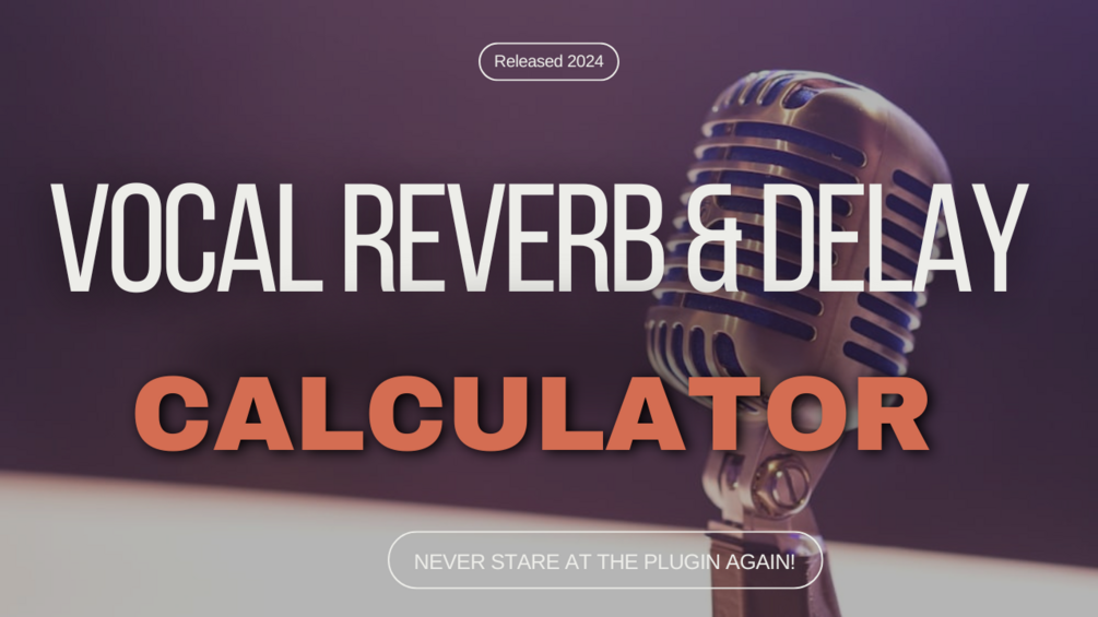 Vocal Reverb & Delay Calculator *Beta