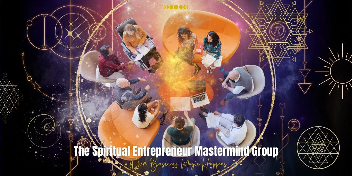 Spiritual Entrepreneur Mastermind Group