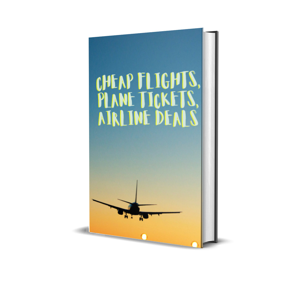 Cheap Flights, Plane tickets, Airline Deals