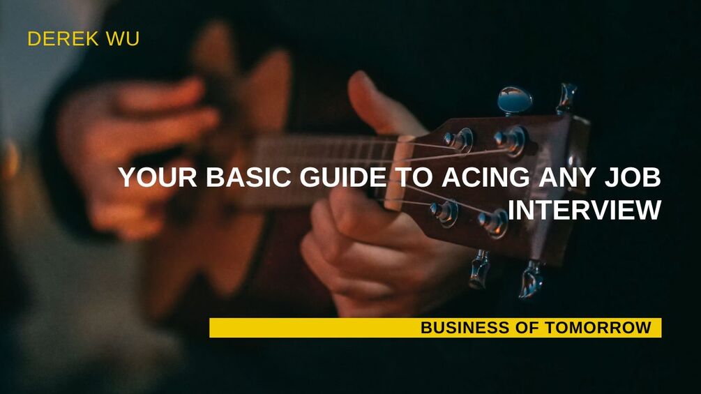 Your Basic Guide to Acing Any Job Interview