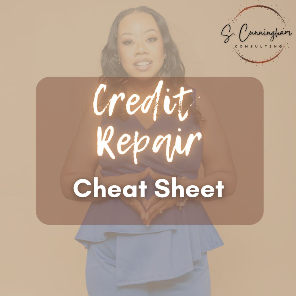 Credit Repair Cheat Sheet