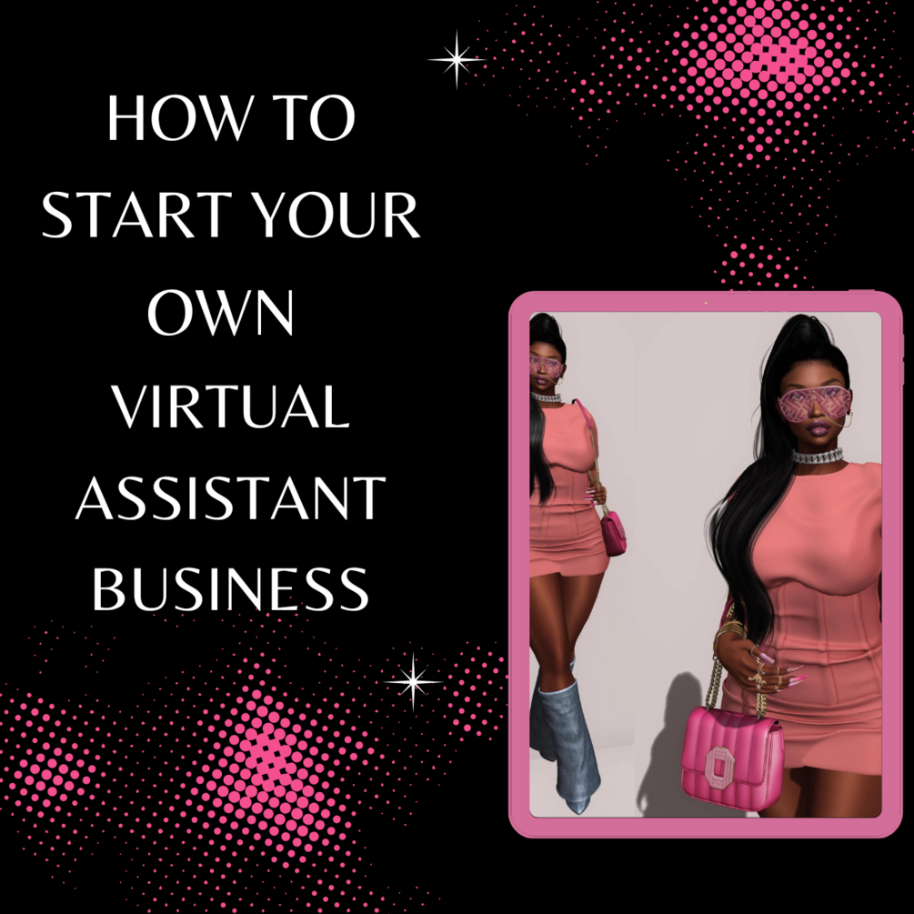 How To Start Your Own Virtual Assistant Business