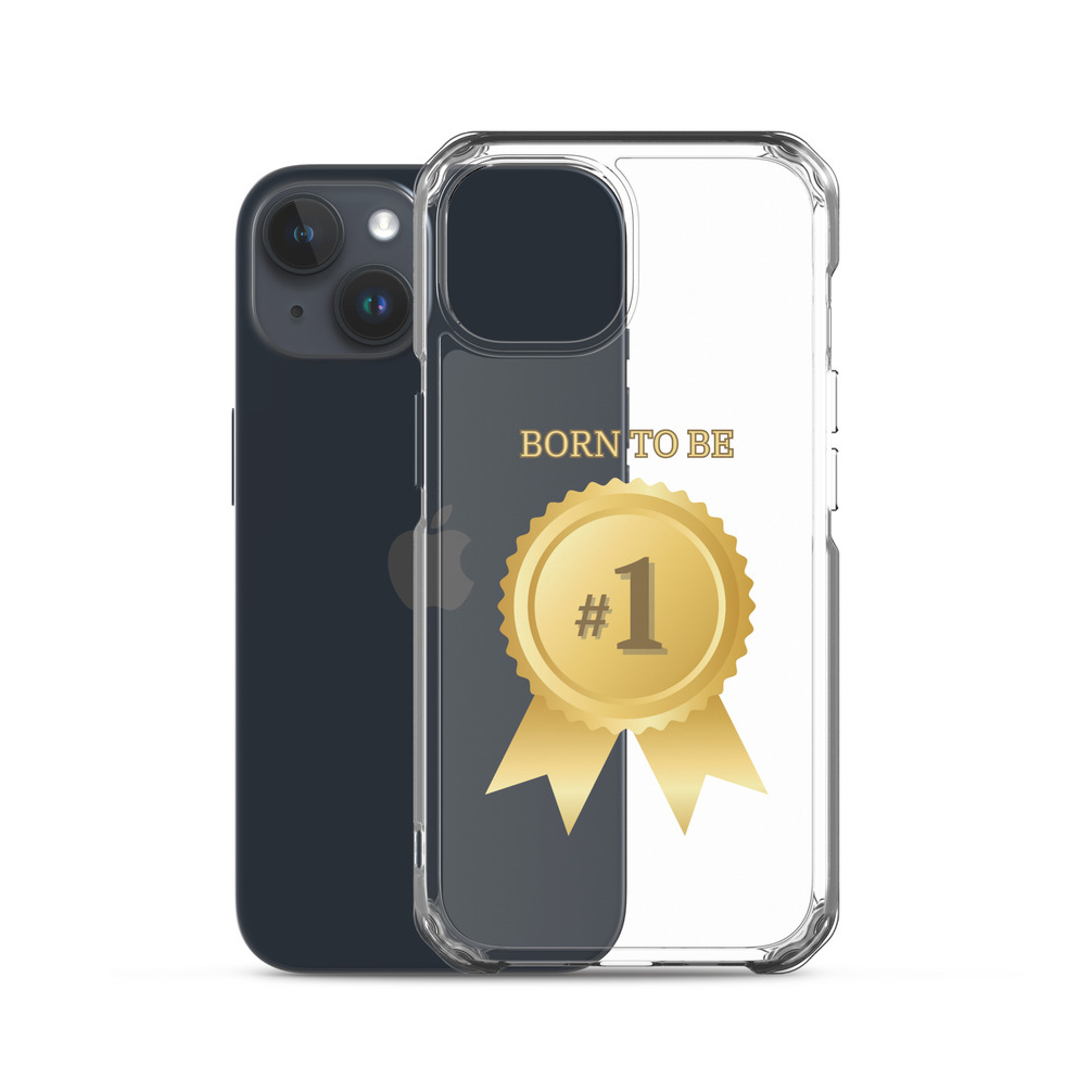 Clear Case for iPhone - Born to be Number 1