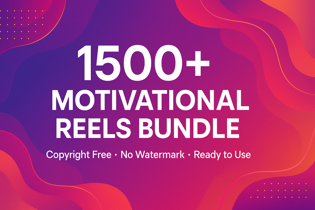1500+ Motivational Reels Bundle - No Copyright - Just buy and use