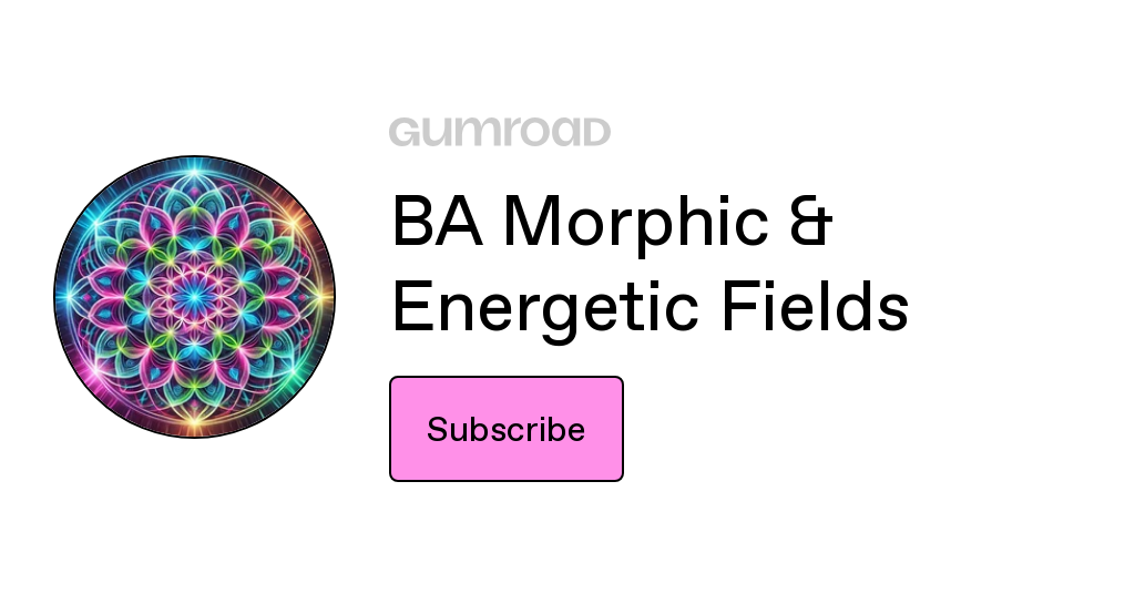 BA Morphic & Energetic Fields