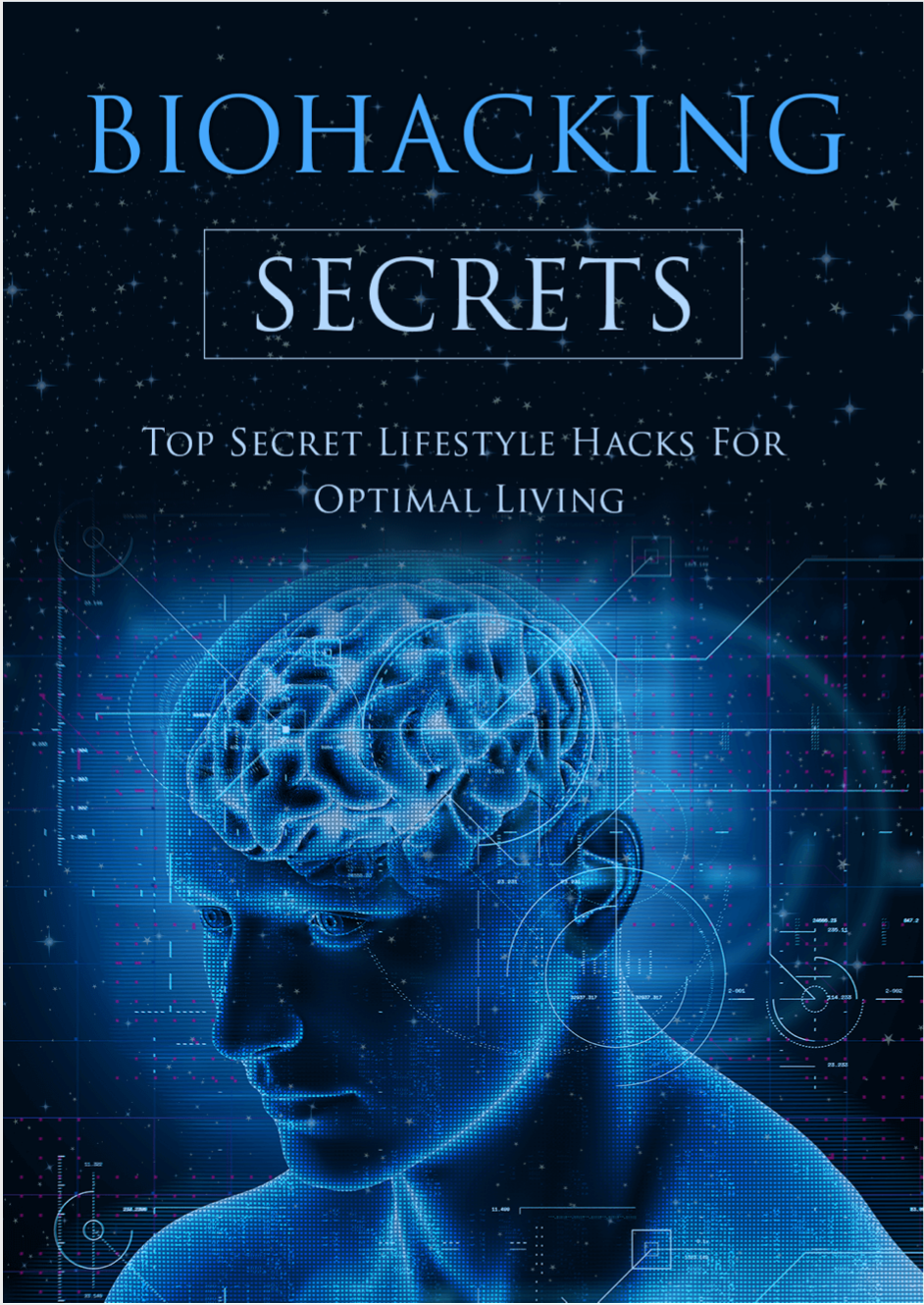Biohacking Secrets [Revealed]