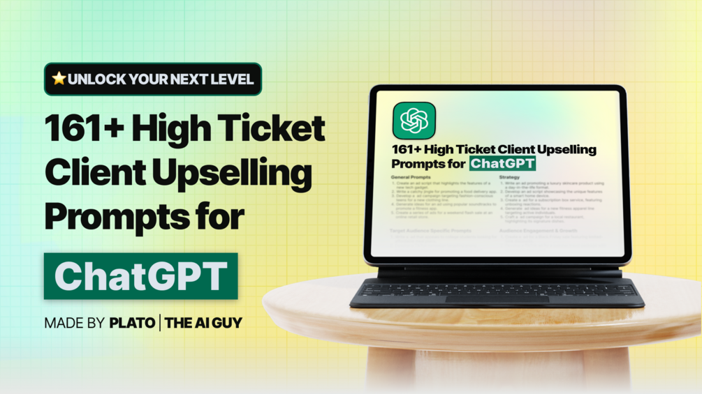 161+ High Ticket Client Upselling Prompts for ChatGPT