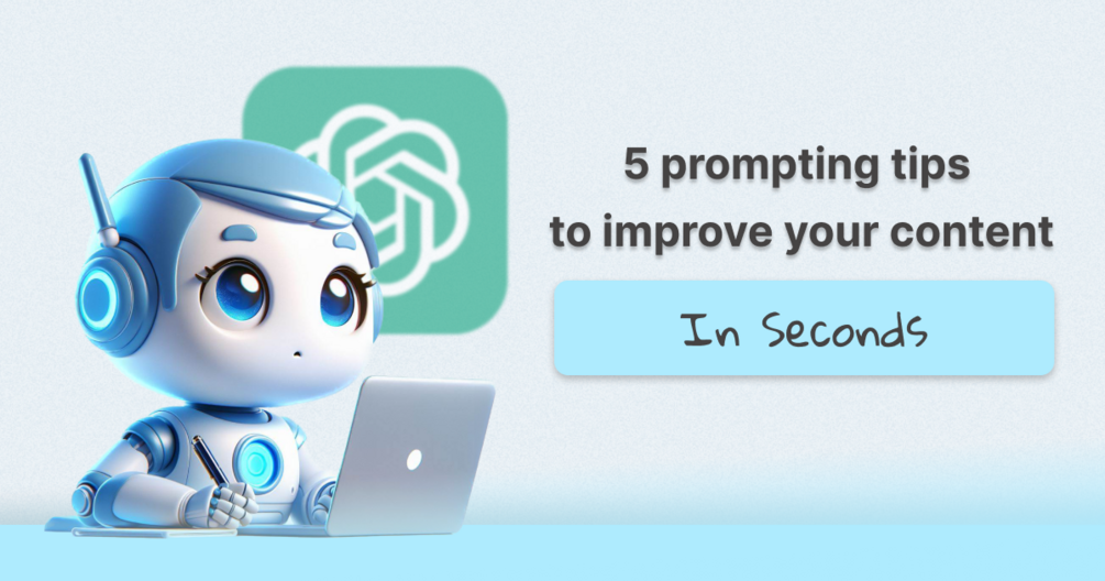5 prompting tips for content writing