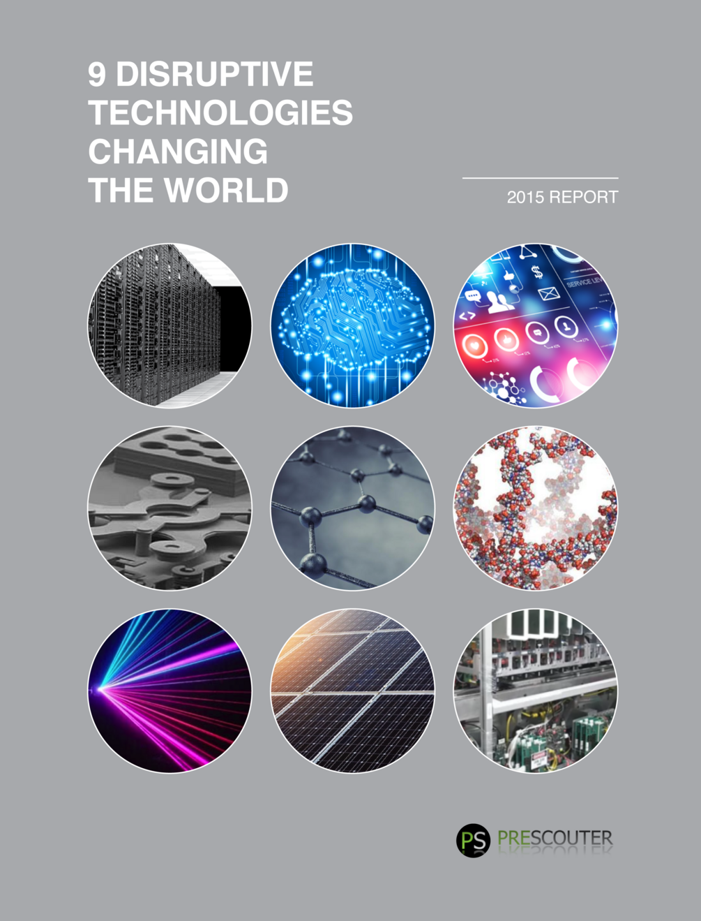 9 Disruptive Technologies Changing The World (PreScouter)