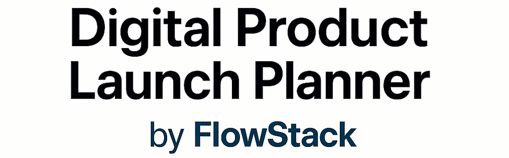 Digital Product Launch Planner by FlowStack