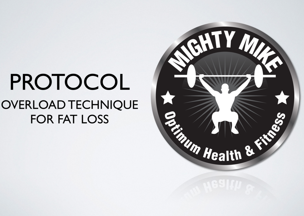 Protocol for Overload technique for fat loss