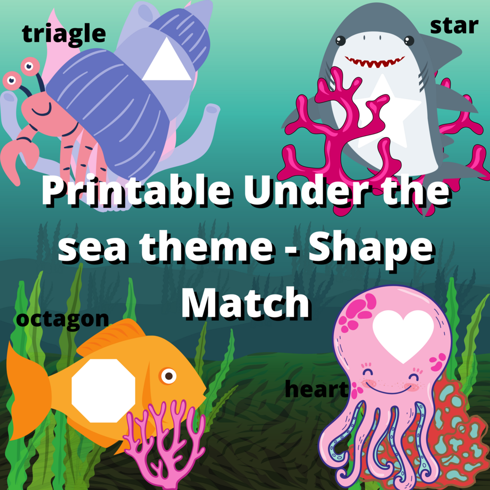 Printable Under the sea theme - Shape Match, Kids Crafts, Homeschooling ...