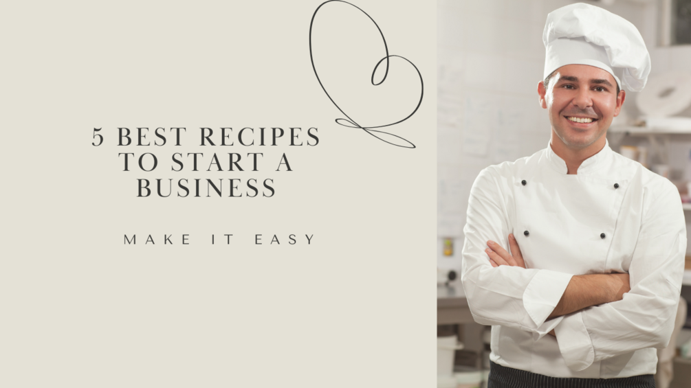 5 Best Recipes to Start a Business Ebook