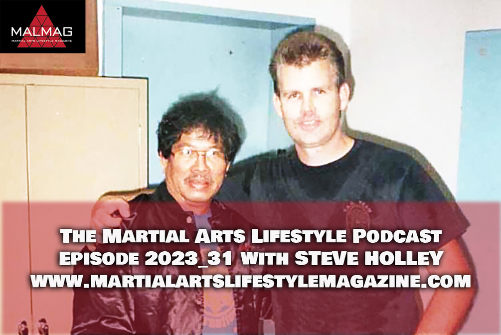 THE MARTIAL ARTS LIFESTYLE PODCAST EPISODE 2023_31 FULL EPISODE WITH ...