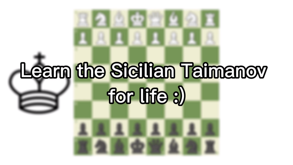 Master the Sicilian Taimanov – Once and For All