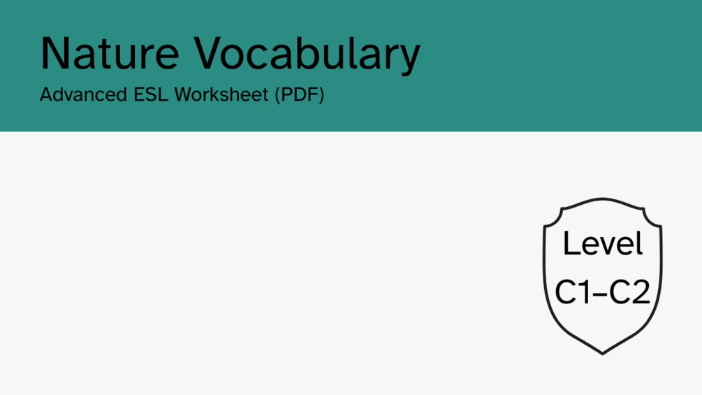 Advanced Nature Vocabulary · C1–C2 · Printable ESL Worksheet (PDF)