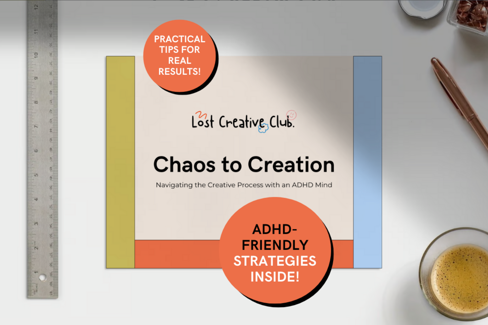 Creatives with ADHD, Chaos to Creation