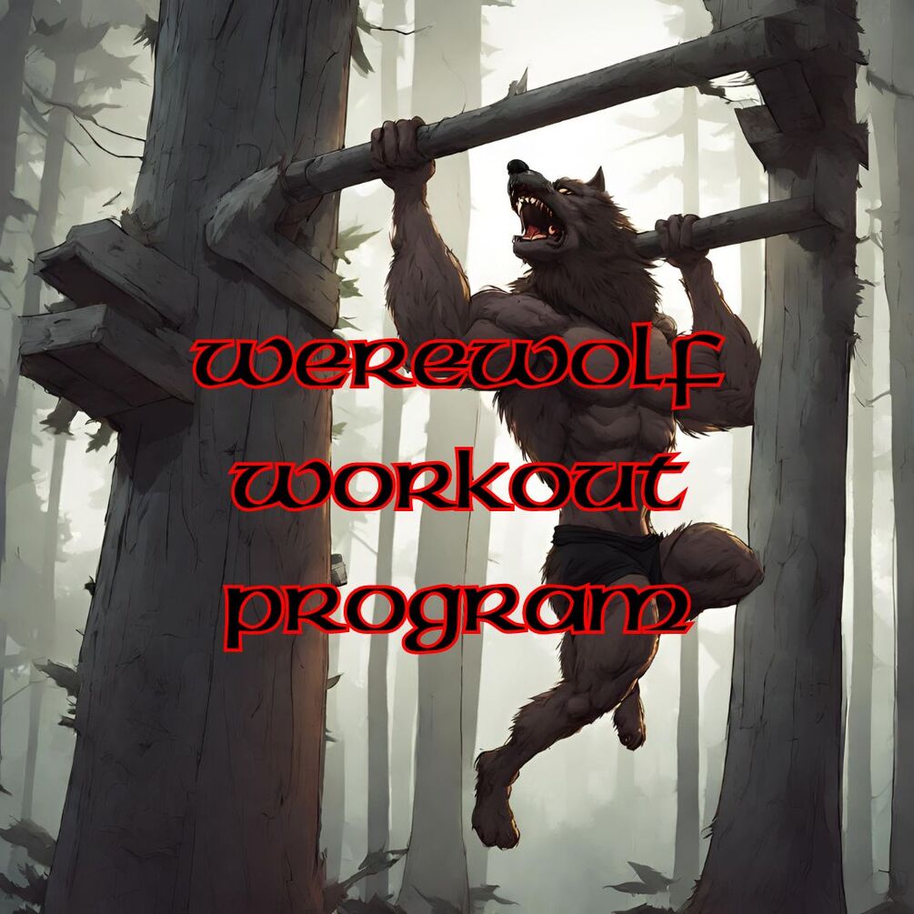 WEREWOLF WORKOUT PROGRAM