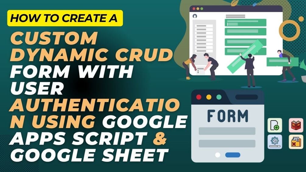 Custom Form Builder with Login & Admin Panel in Google Apps Script ...