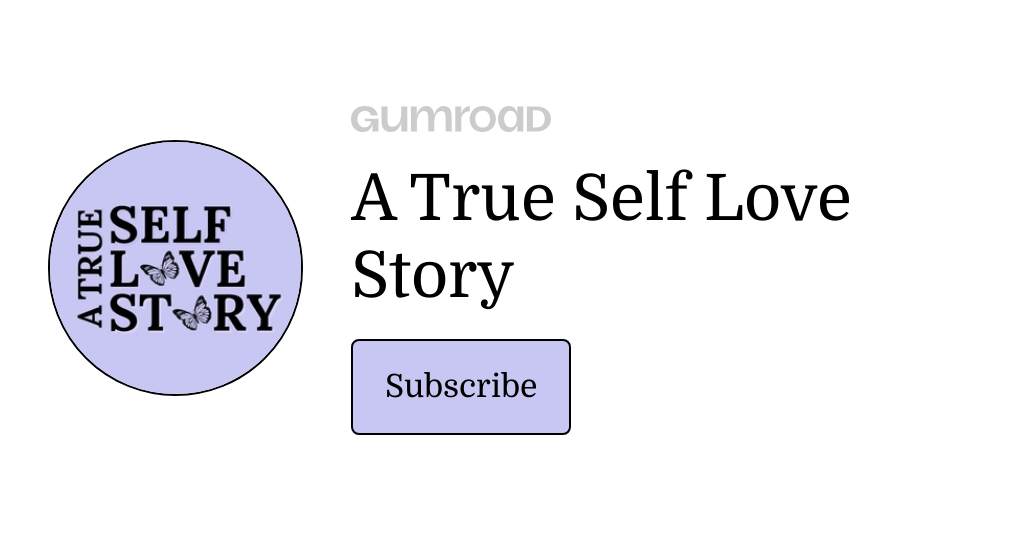 A True Self Love Story