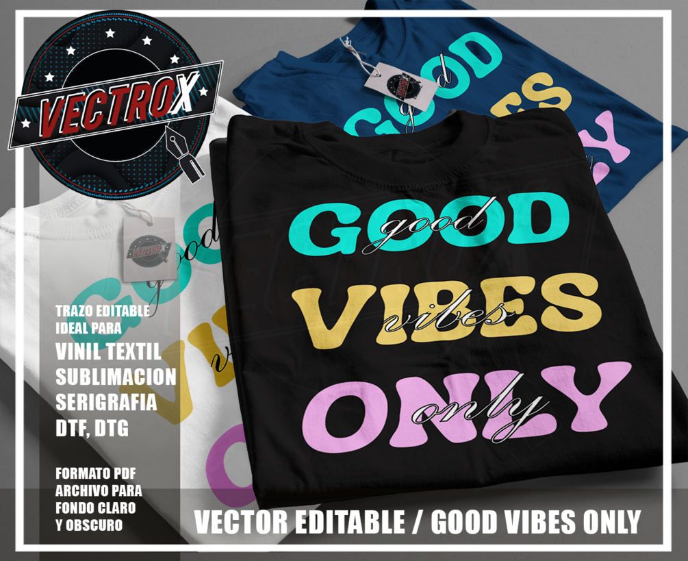 Vector Editable - Good Vibes Only