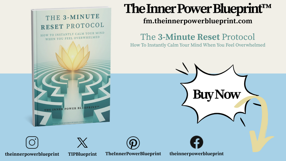 THE 3-MINUTE RESET PROTOCOL: How To Instantly Calm Your Mind When You Feel Overwhelmed