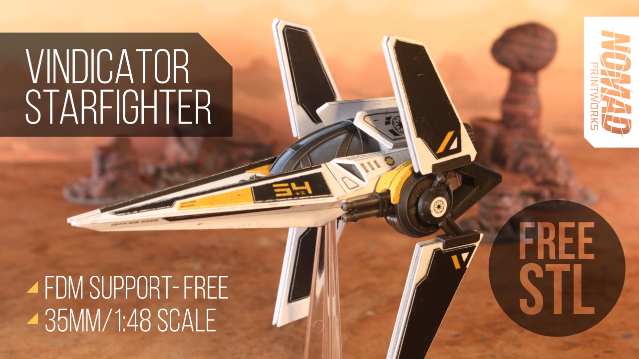 Vindicator Starfighter [FREE STL KIT] - Nomad Printworks