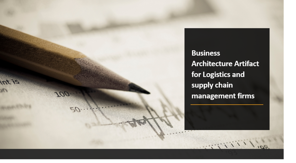 Business Architecture Artifact for Logistics and supply chain ...