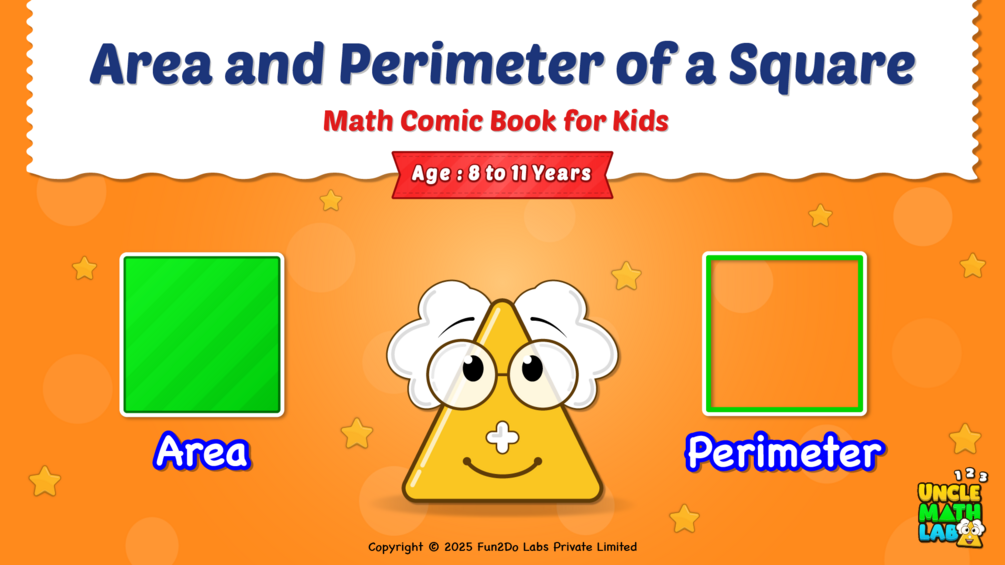 Area and Perimeter of a Square : Math Comic Book 89 for Kids Aged 8 to 11