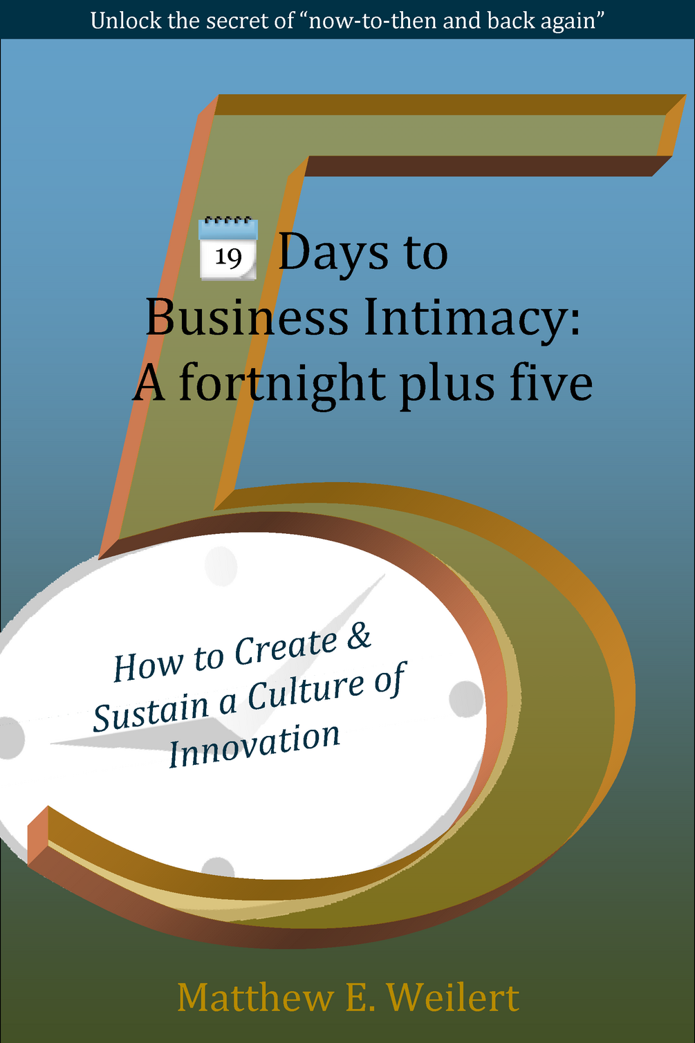 19 Days to Business Intimacy: How to Create and Sustain a Culture of ...