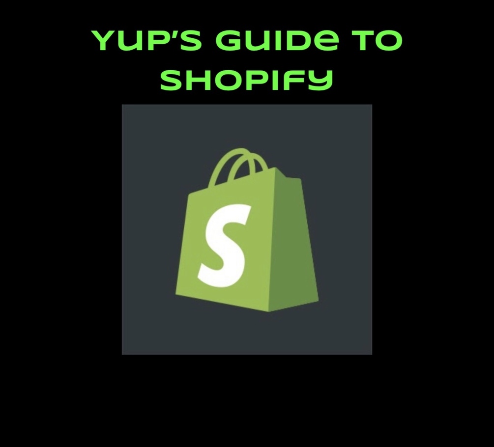 YUP's Guide To Shopify