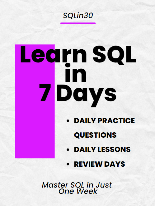 Learn SQL in 7 Days: A Hands-On Workbook for Beginners