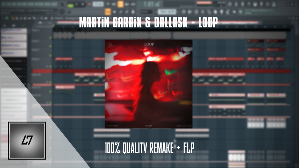 Martin Garrix & Dallask - Loop (VAone Remake) 100% QUALITY REMAKE + FLP