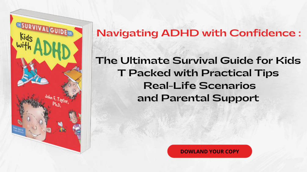 The Survival Guide for Kids with ADHD (Survival Guides for Kids)