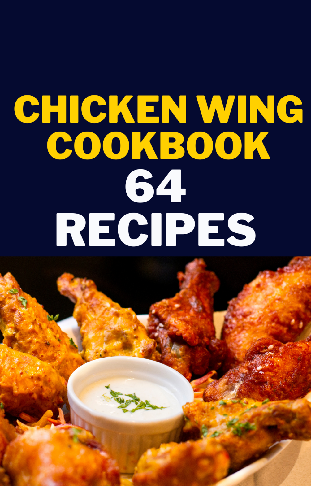 Chicken Wing Cookbook, Recipes, Dishes