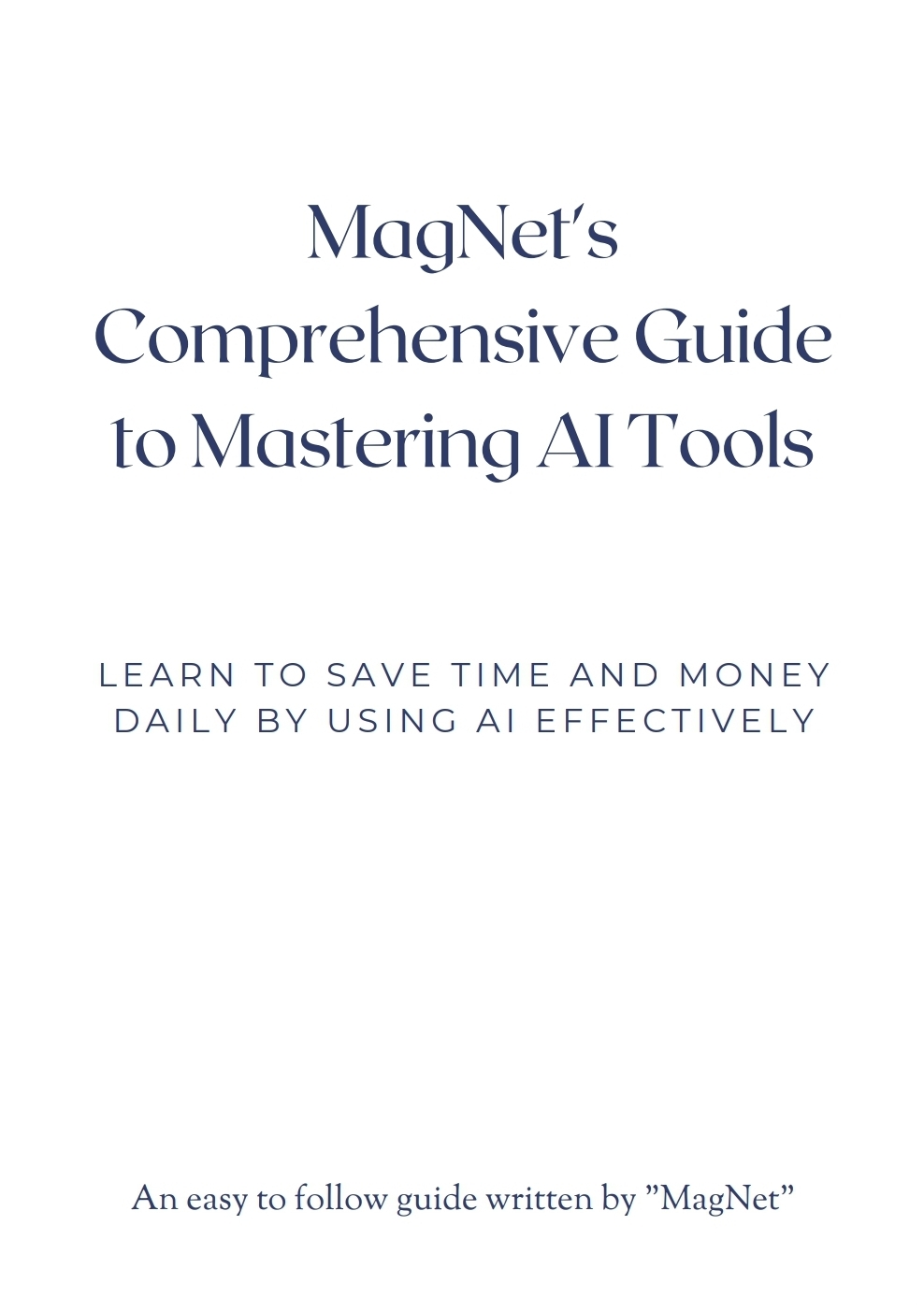 MagNet's Comprehensive Guide to Mastering AI Tools