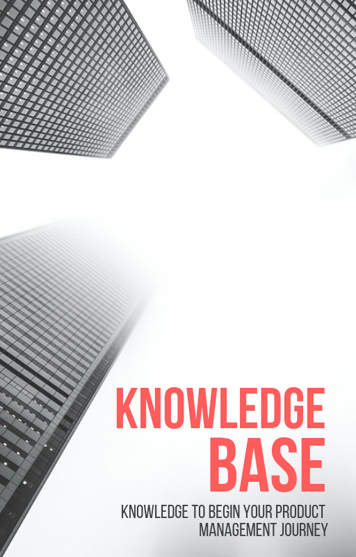 Product Management Knowledge Base