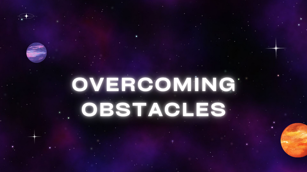 Overcoming Obstacles