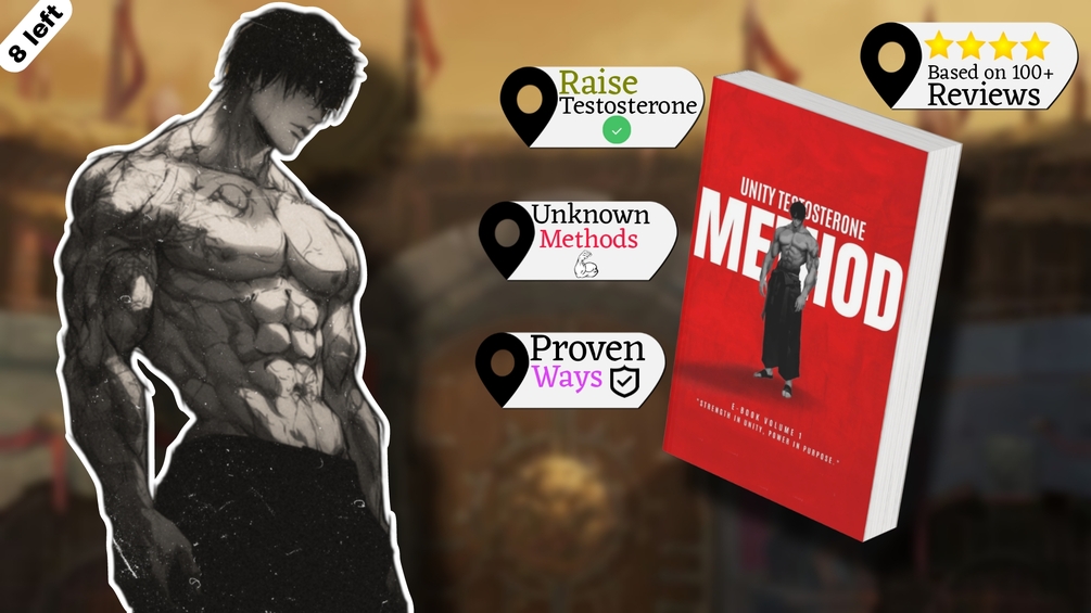 Unity Testosterone Method (VOLUME 1)